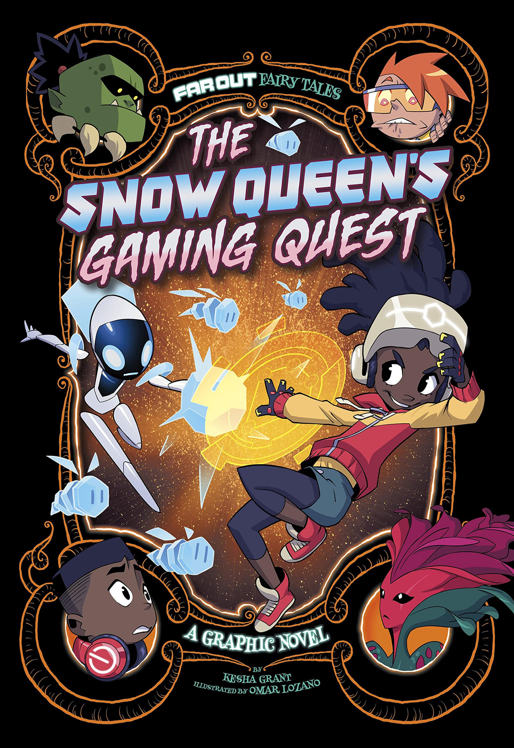 The Snow Queen’s Gaming Quest (Far Out Fairy Tales) by Kesha Grant | Goodreads