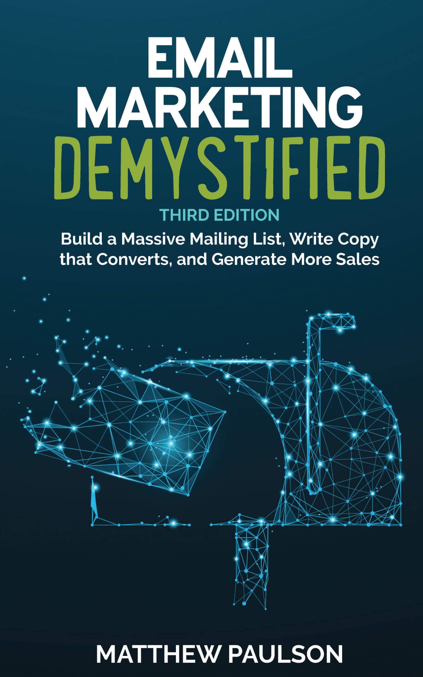 Email Marketing Demystified (Third Edition): Build a Massive Mailing ...