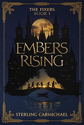 Embers Rising (The Fixers #1) by Sterling Carmichael | Goodreads
