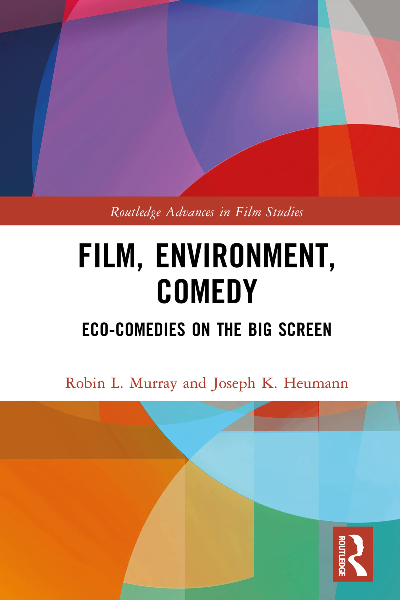 Film, Environment, Comedy: Eco-Comedies on the Big Screen by Robin L ...