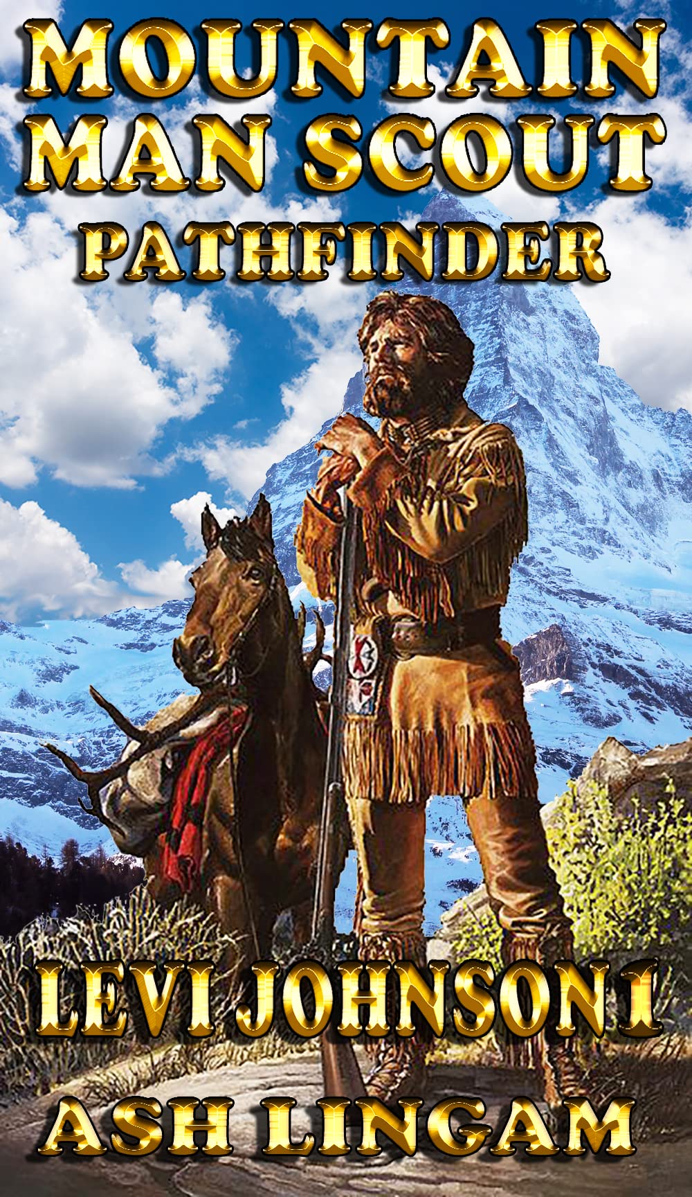 MOUNTAIN MAN SCOUT: PATHFINDER (A CLASSIC WESTERN ADVENTURE) by Ash ...