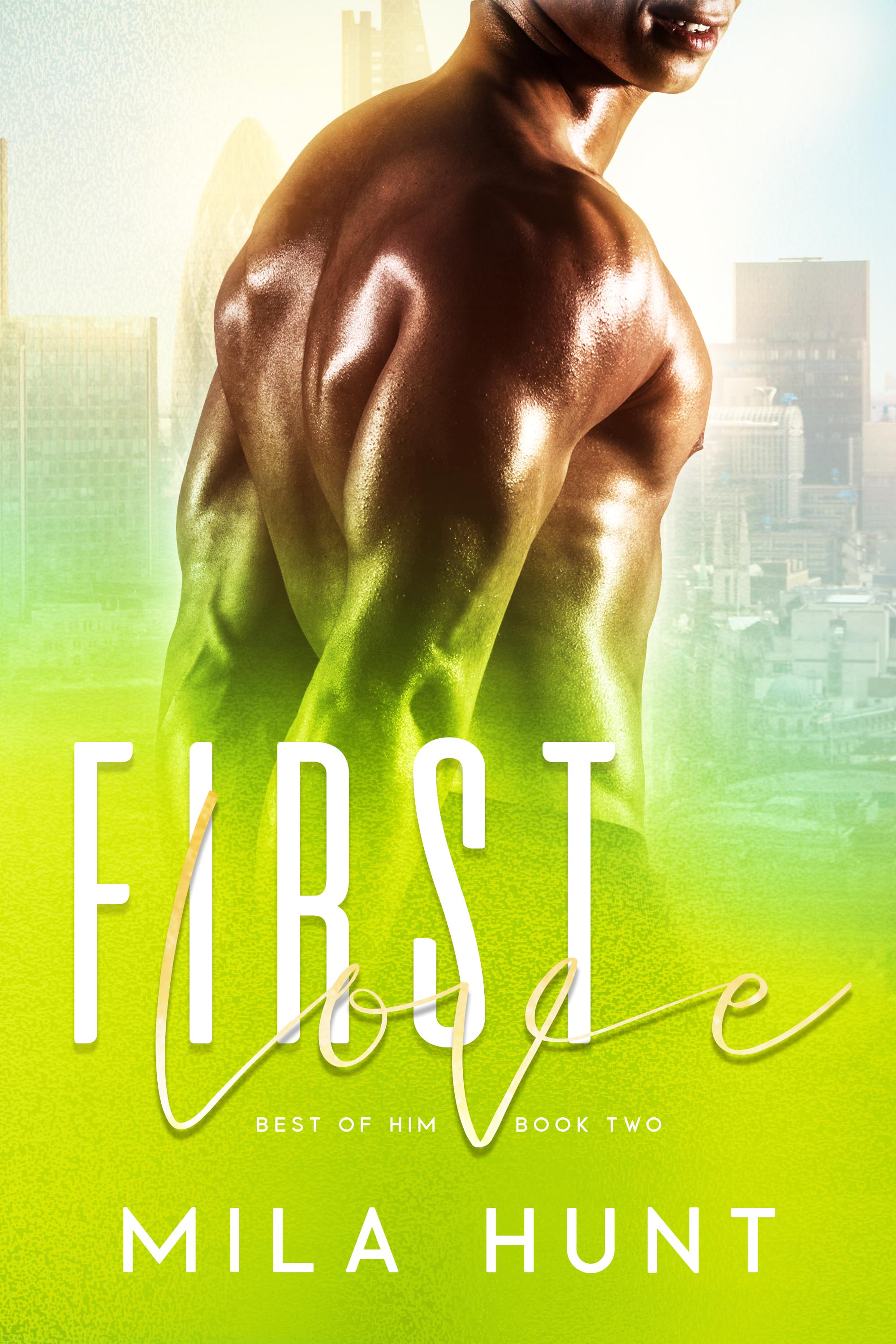 First Love (Best of Him Book 2) by Mila Hunt | Goodreads