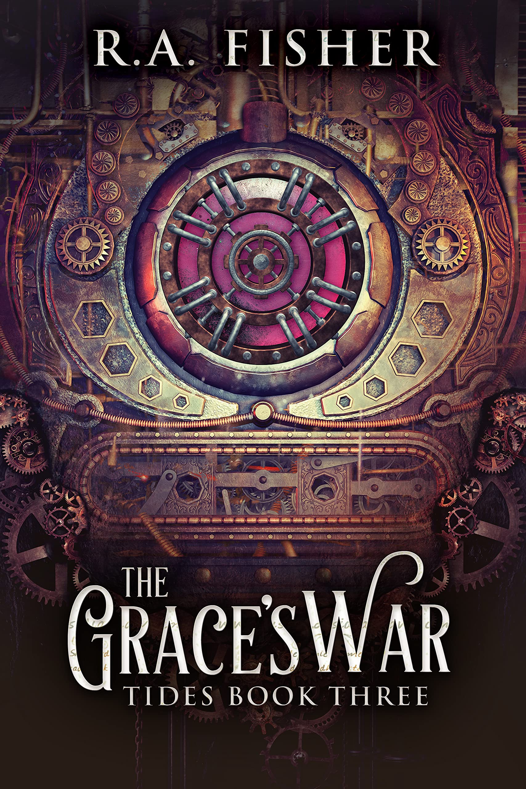 The Grace's War: A Steampunk Fantasy Adventure by R.A. Fisher | Goodreads
