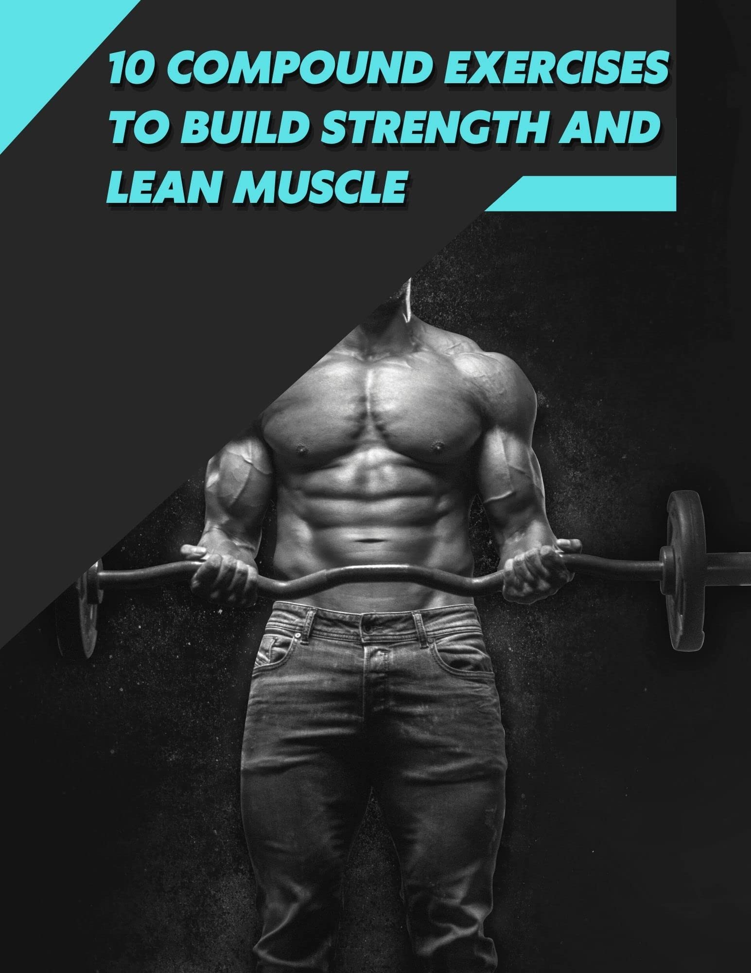 10 Compound Exercises tо Build Strength аnd Lean Muscle: Workout ...