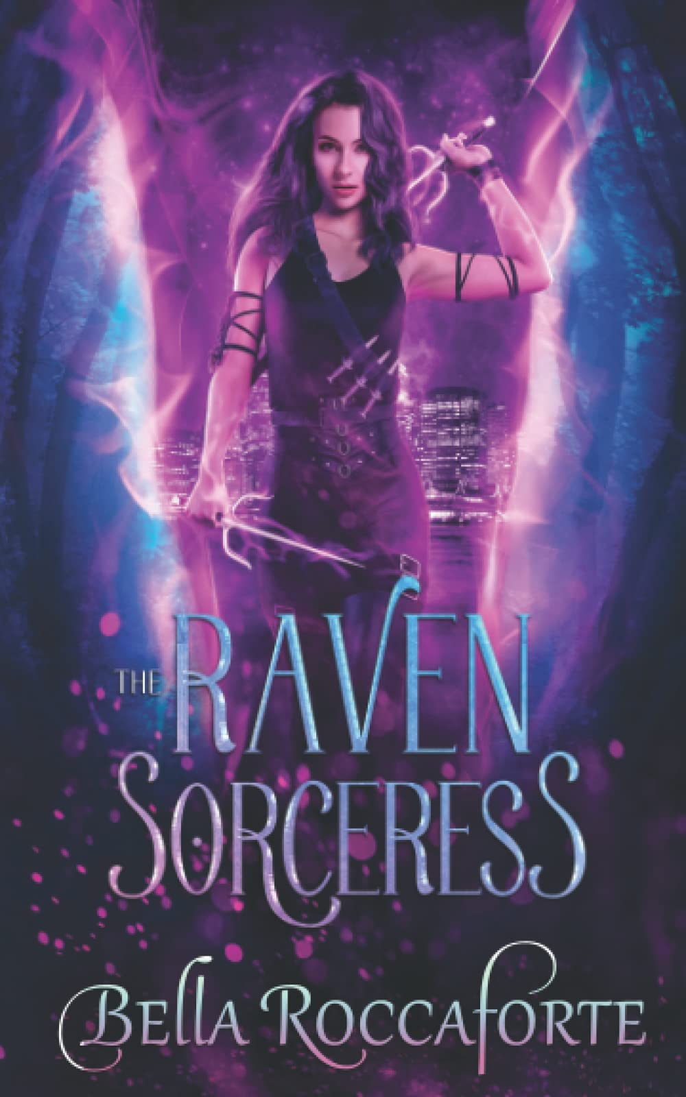 The Raven Sorceress by Bella Roccaforte | Goodreads