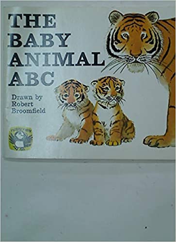The Baby Animal ABC by Robert Broomfield | Goodreads