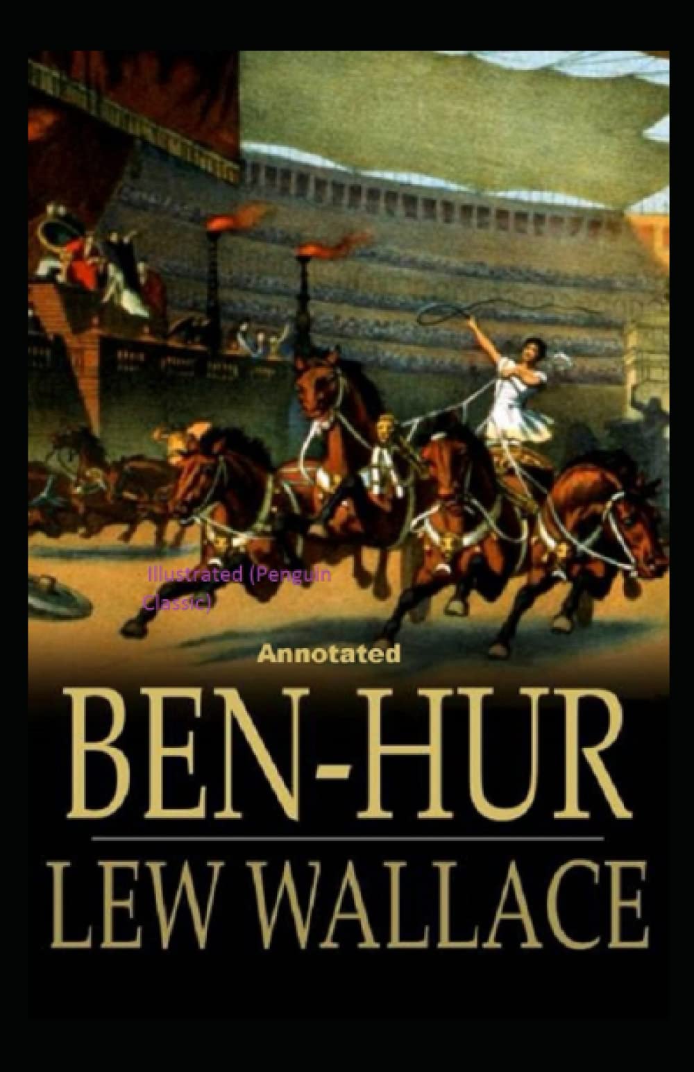 Ben-Hur -A Tale of the Christ: Illustrated by Lew Wallace | Goodreads