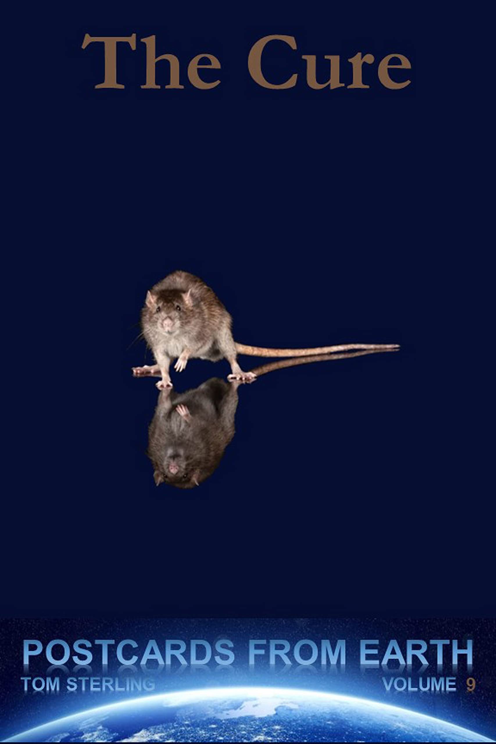 The Cure: Postcards from Earth - Volume 9 by Tom Sterling | Goodreads