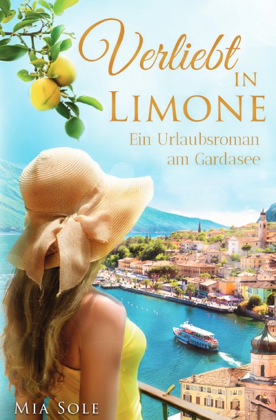 Verliebt in Limone: Ein Gardaseeroman by Mia Sole | Goodreads