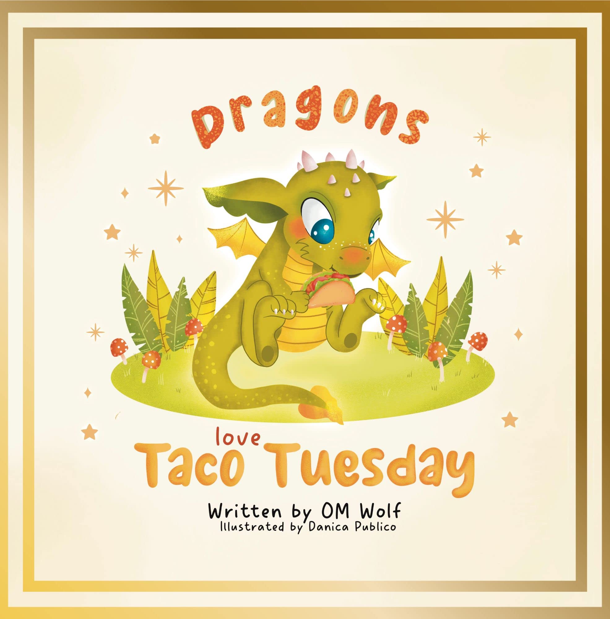 Dragons Love Taco Tuesday by OM Wolf | Goodreads