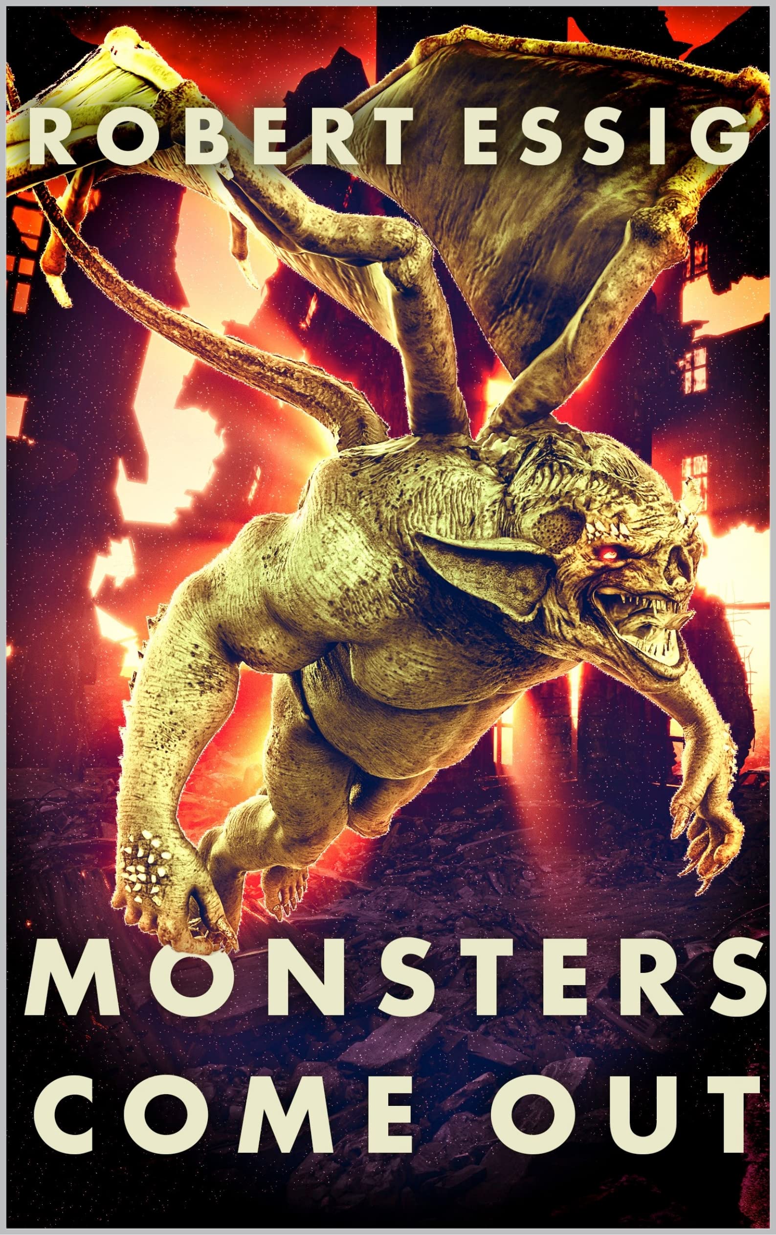Monsters Come Out: A Horror Novel by Robert Essig | Goodreads
