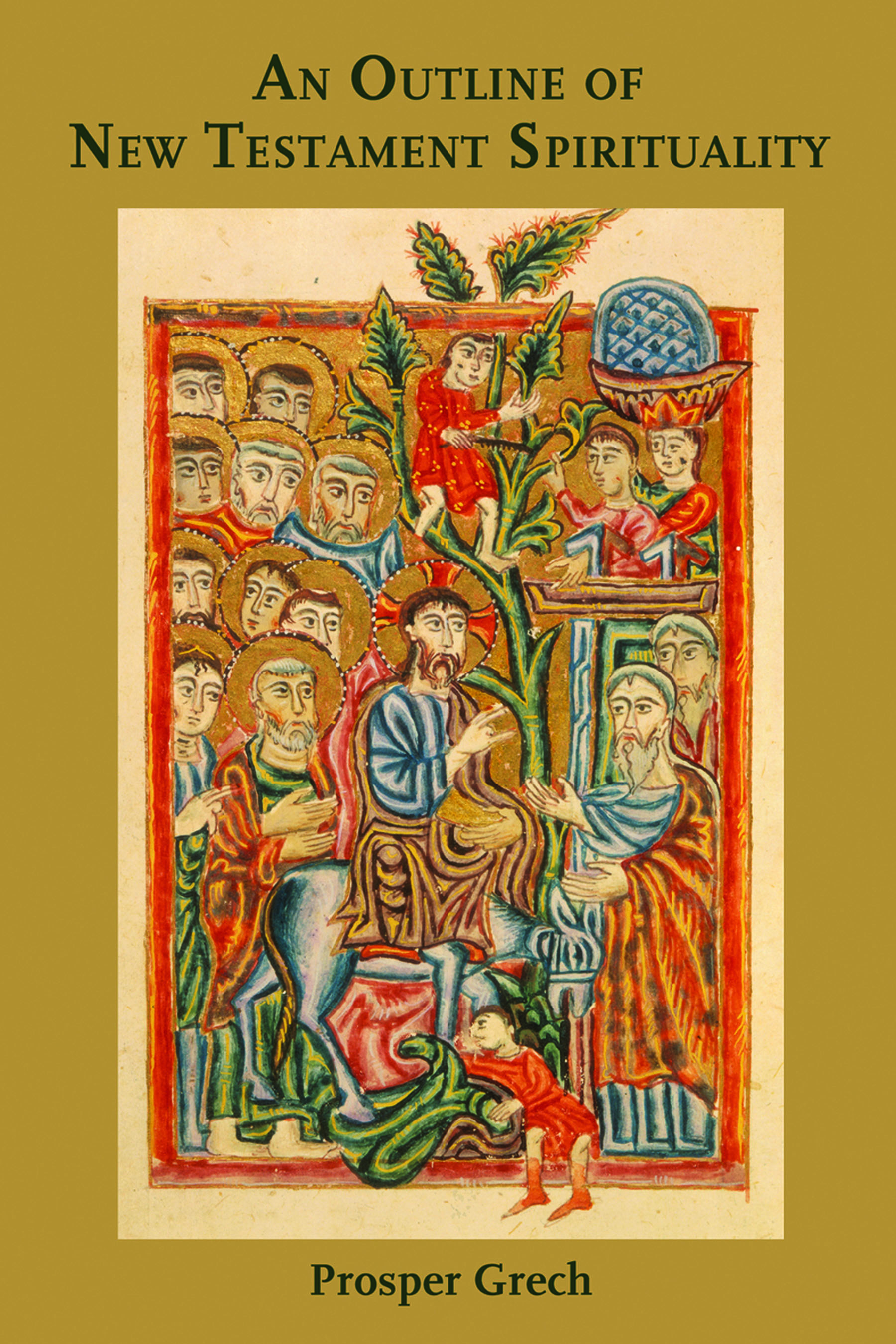 An Outline of New Testament Spirituality by Prosper Grech, OSA | Goodreads