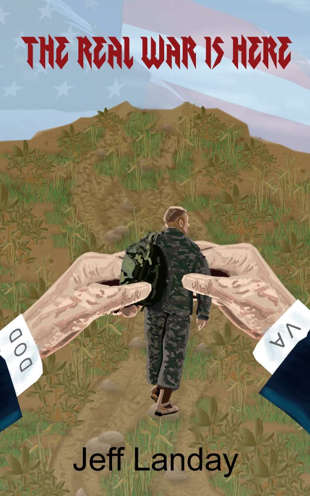 The Real War Is Here by Jeff Landay | Goodreads