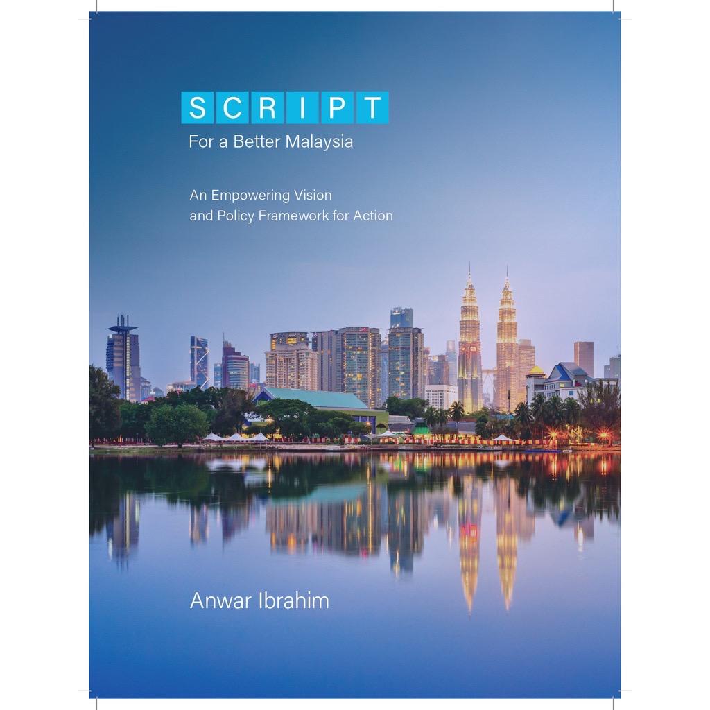 SCRIPT: For a Better Malaysia An Empowering Vision and Policy Framework ...