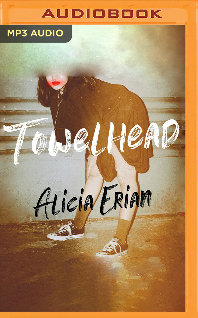 Towelhead: A Novel by Alicia Erian | Goodreads