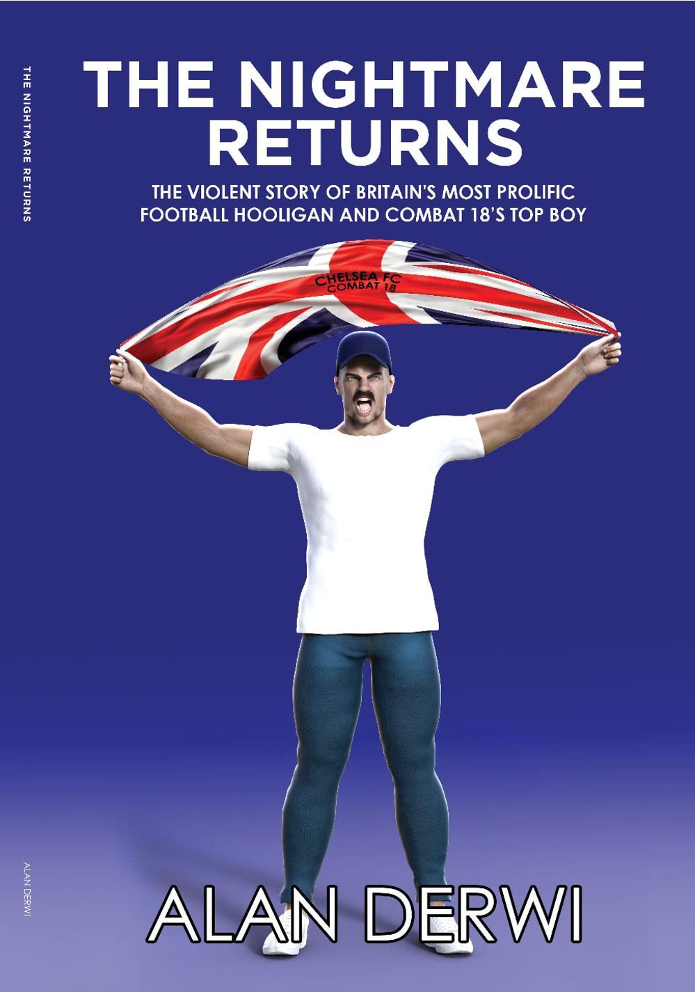 The Nightmare Returns: The Violent Story of Britain's Most Prolific ...