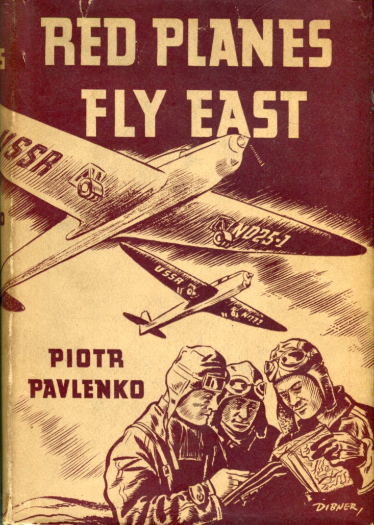 Red Planes Fly East by Pyotr Pavlenko | Goodreads