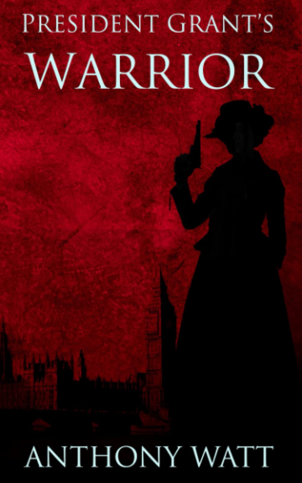 President Grant's Warrior: Third in the Astrid Karlsson Series by Mr ...