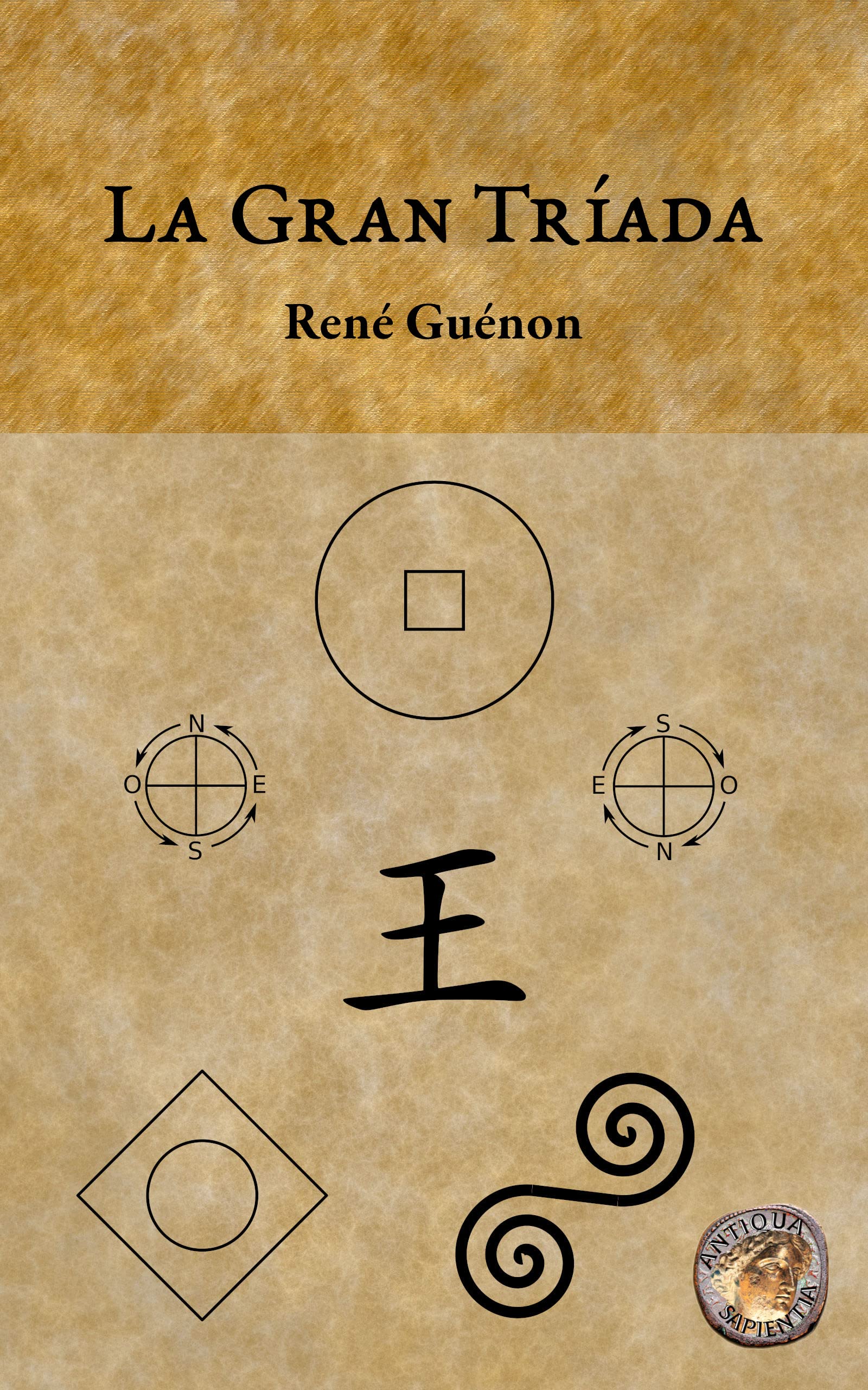 La Gran Tríada (Spanish Edition) by René Guénon | Goodreads