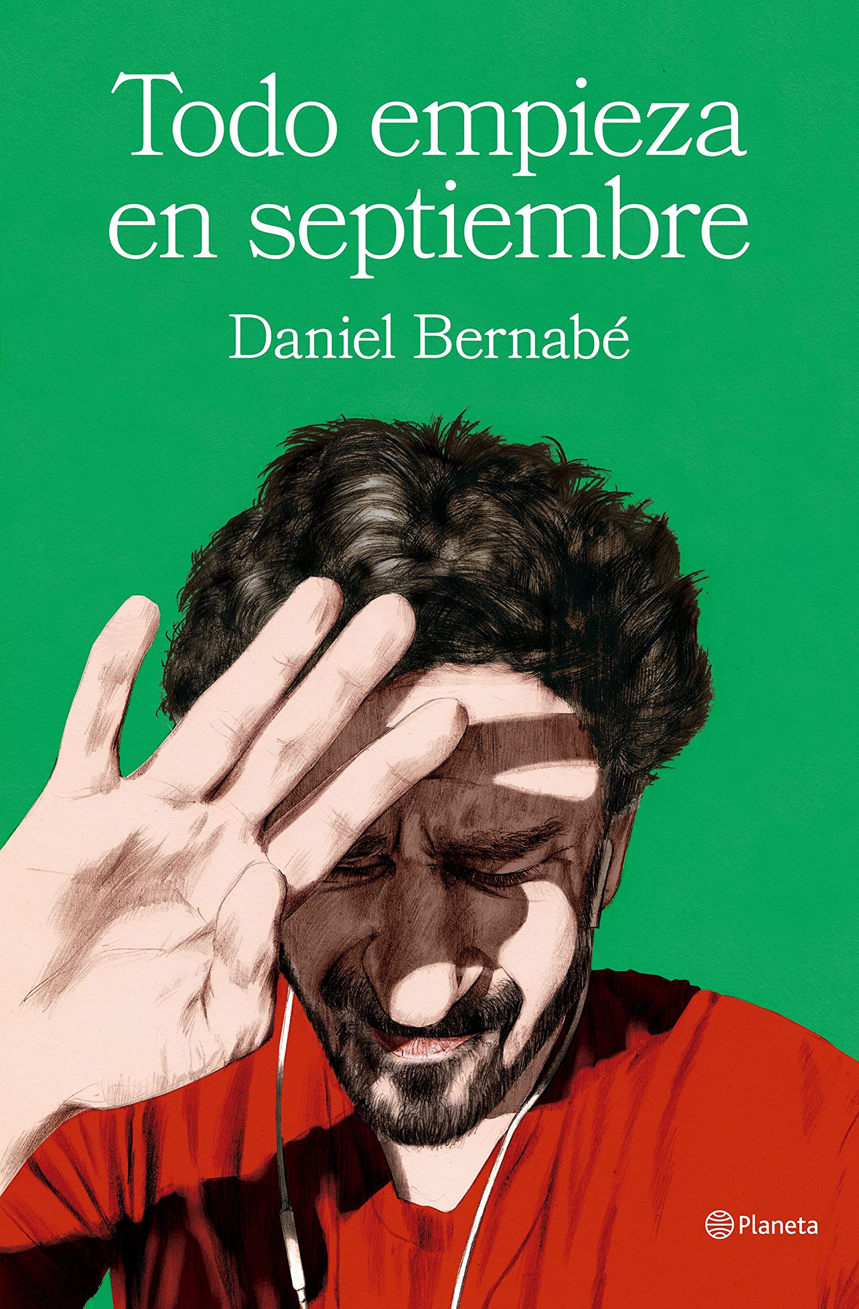 Todo empieza en septiembre by Daniel Bernabé | Goodreads