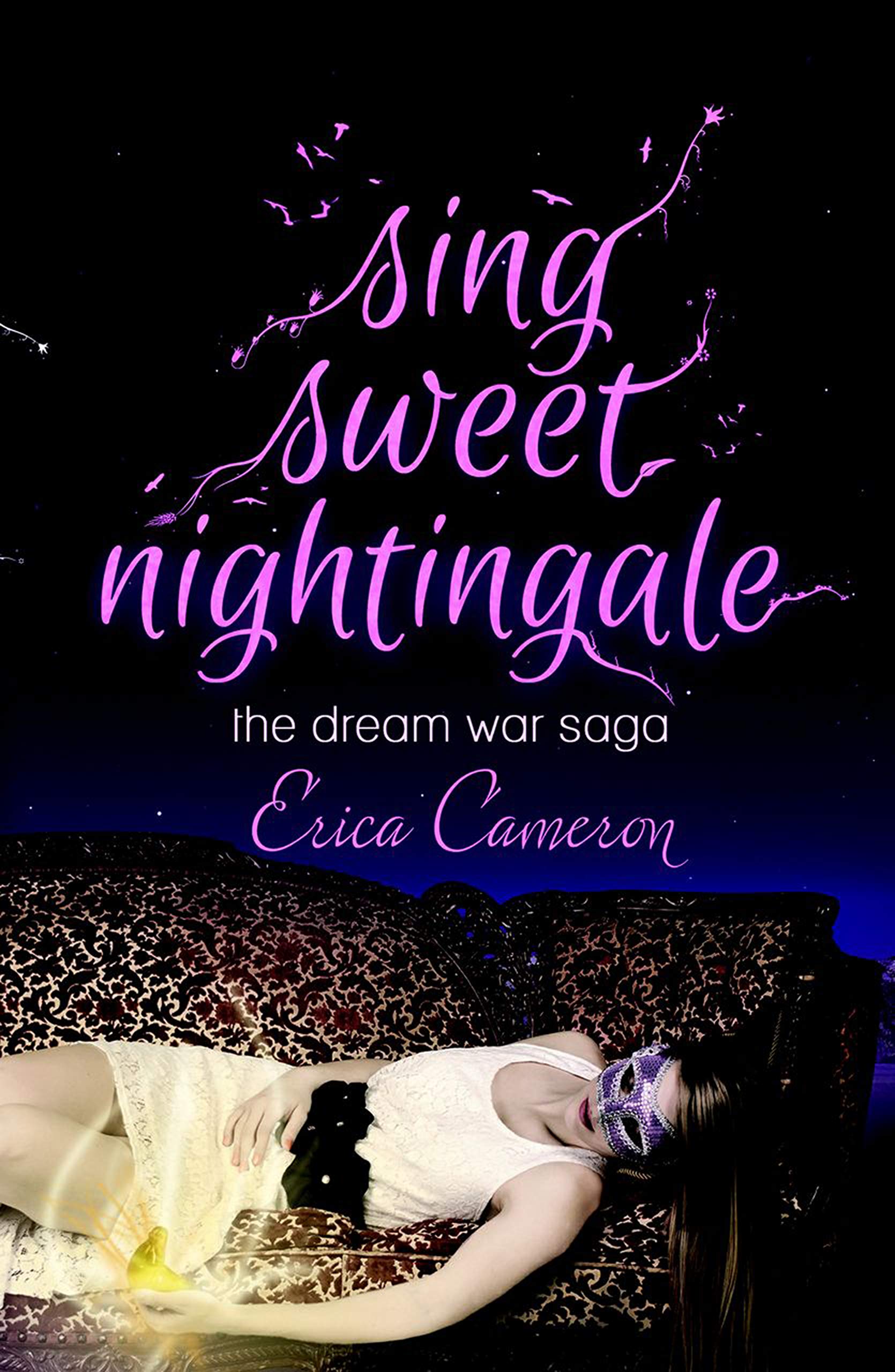 Sing Sweet Nightingale (The Dream War Saga Book 1) by Erica Cameron ...