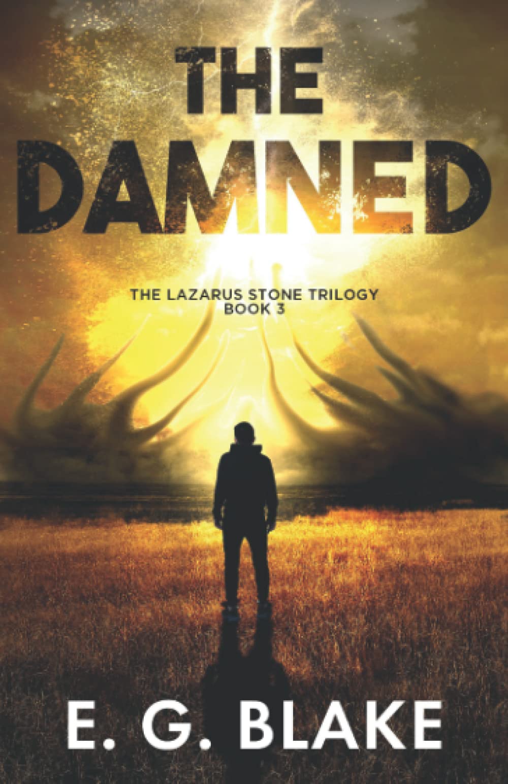 The Damned: A Terrifying Young Adult Horror Trilogy by E. G. Blake ...
