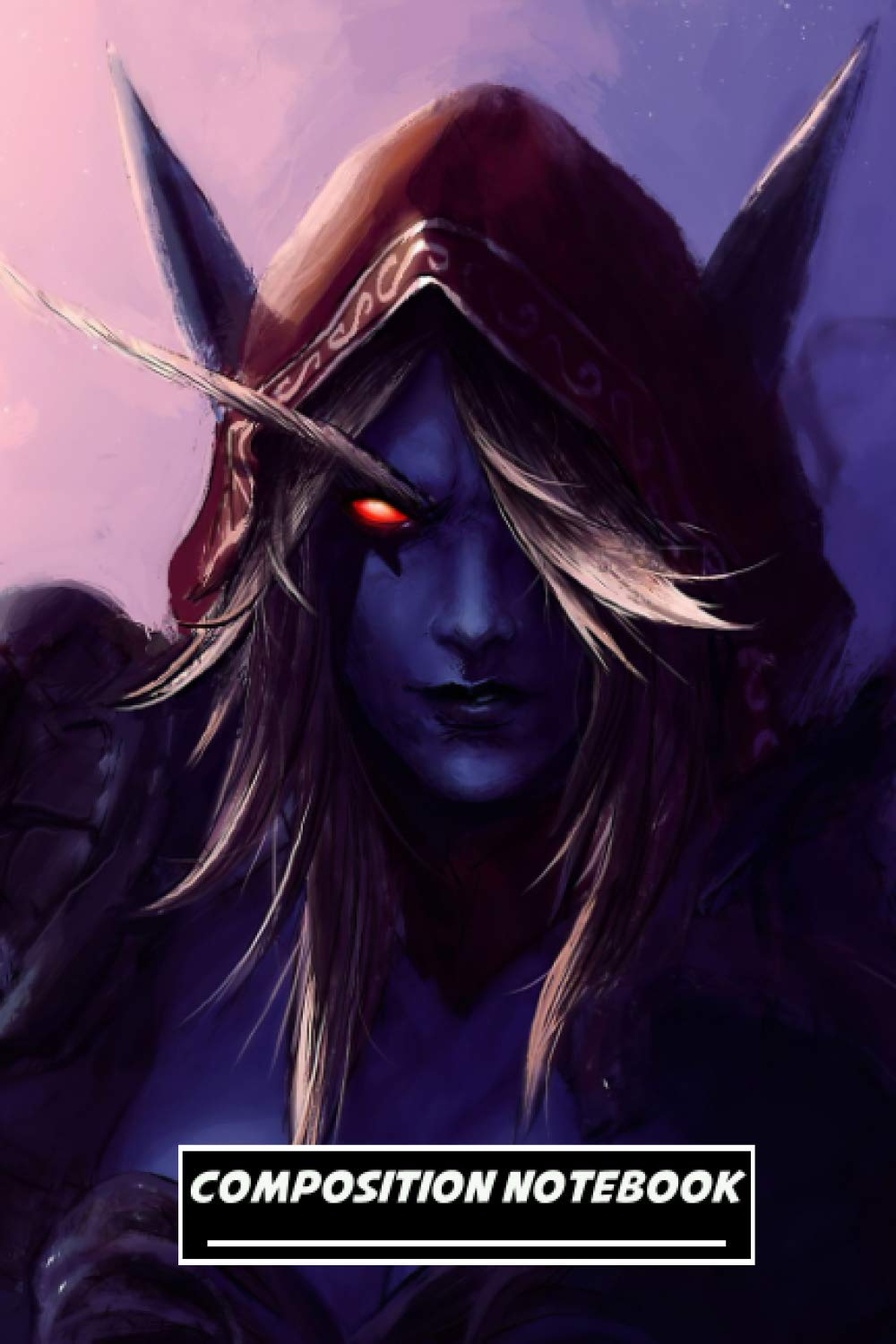 Sylvanas Windrunner Notebook: by Joel Silverman | Goodreads