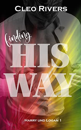 finding his way (his way, #1) by Cleo Rivers | Goodreads