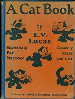 A Cat Book by Edward Verrall Lucas | Goodreads