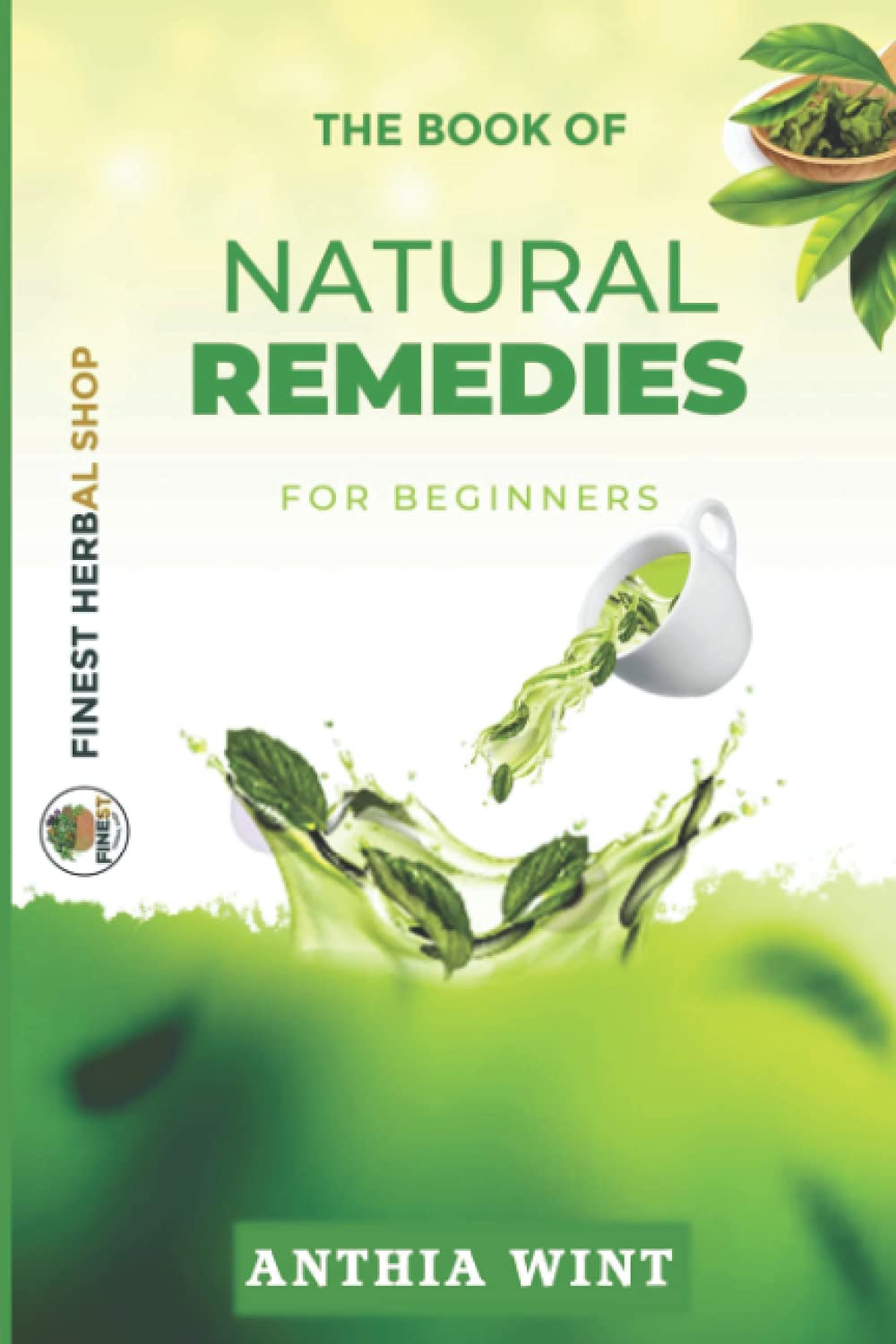 The Book Of Natural Remedies For Beginners by Anthia Wint | Goodreads