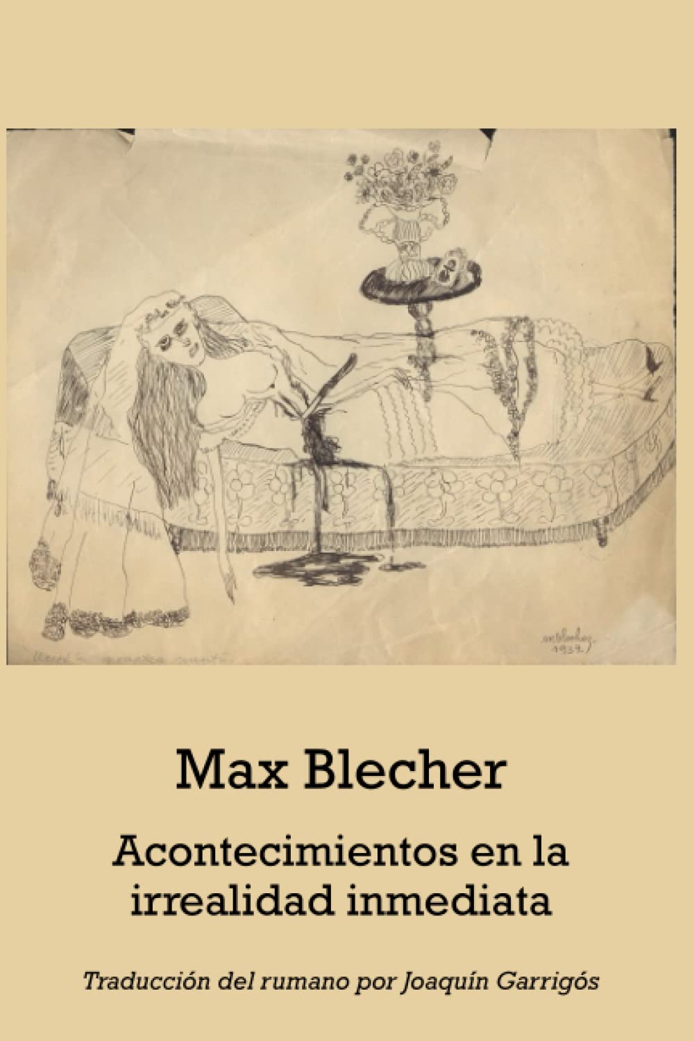 Acontecimientos en la irrealidad inmediata by Max Blecher | Goodreads