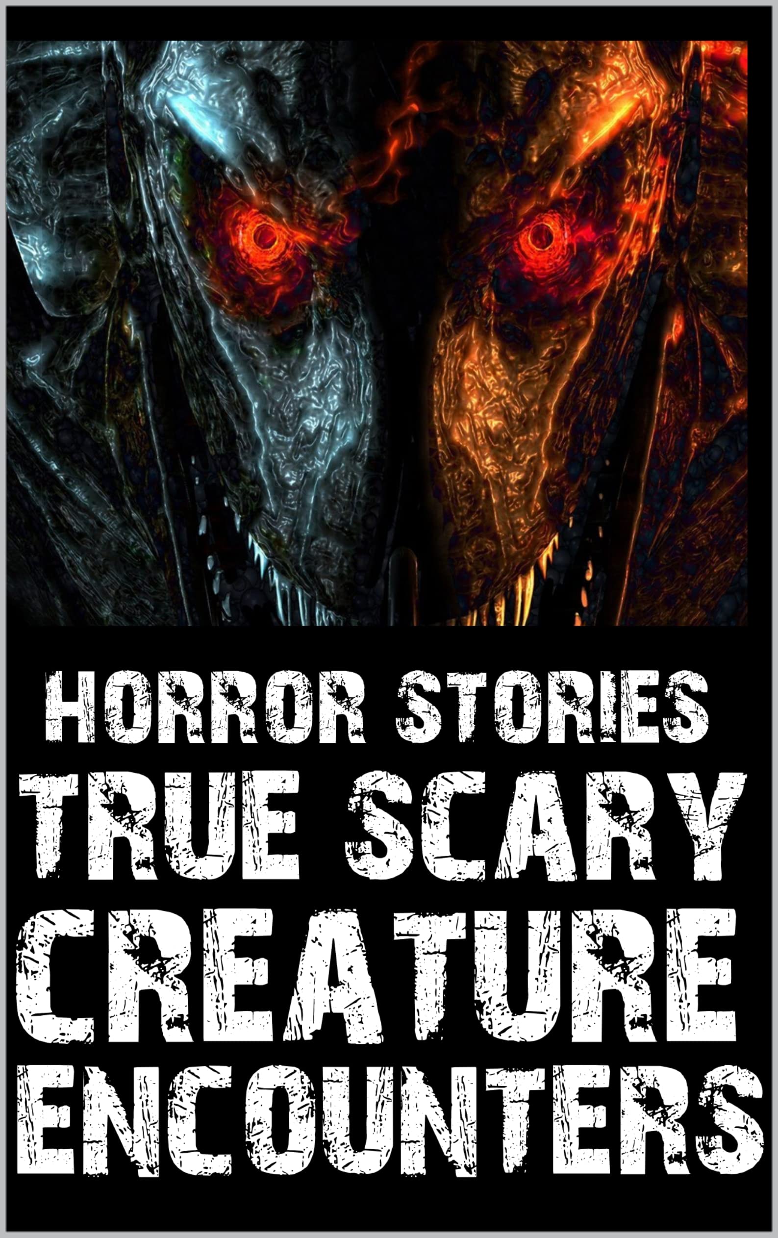 Scary Creature Encounters Horror Stories : Vol 1 by Mark Coogan | Goodreads