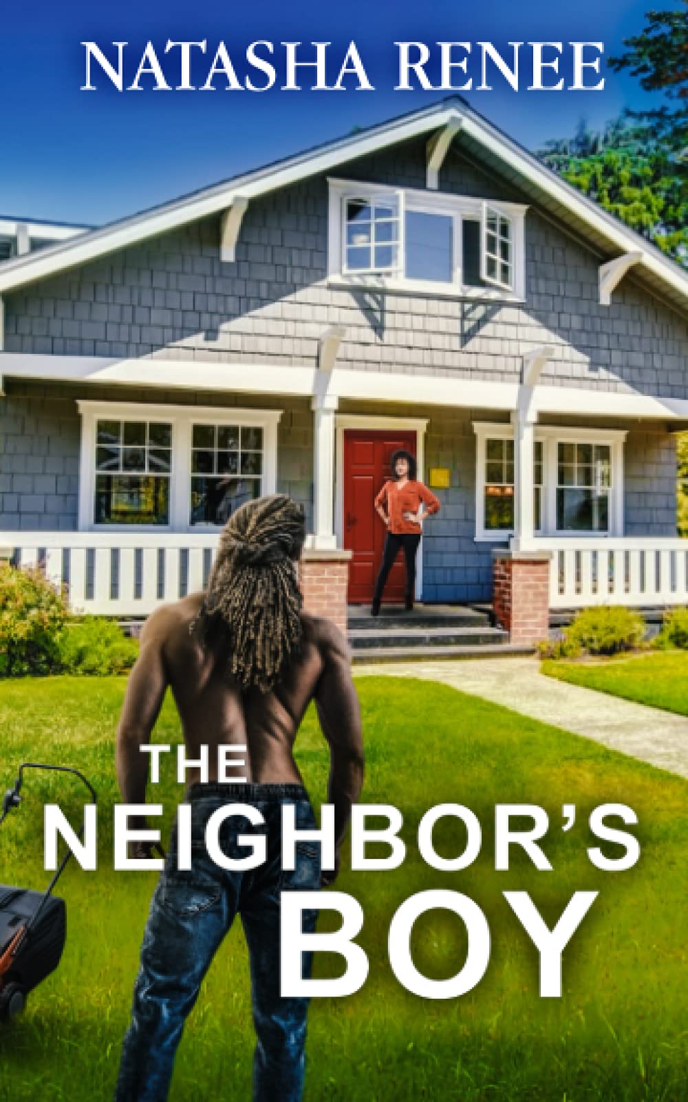 The Neighbors Boy by Natasha Renee | Goodreads