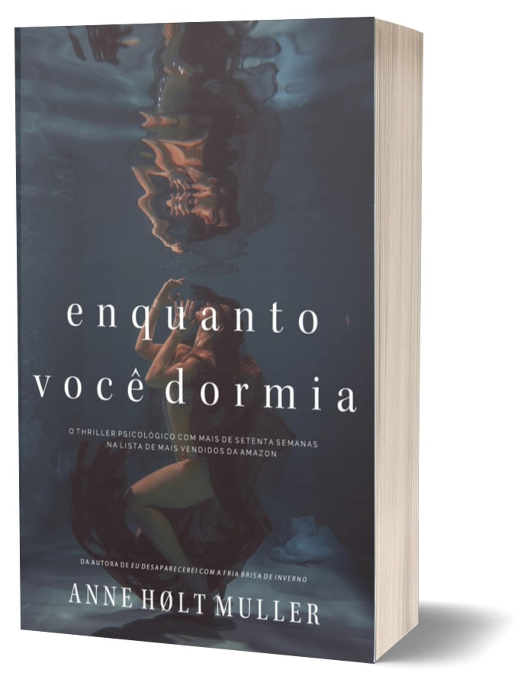 Enquanto Você Dormia: Nova edição reeditada e revisada by Anne Hølt ...