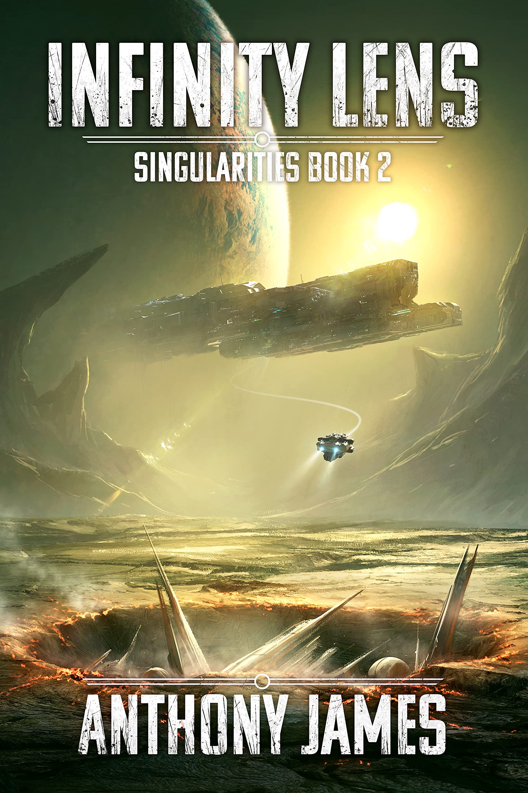 Infinity Lens (Singularities Book 2) by Anthony James | Goodreads