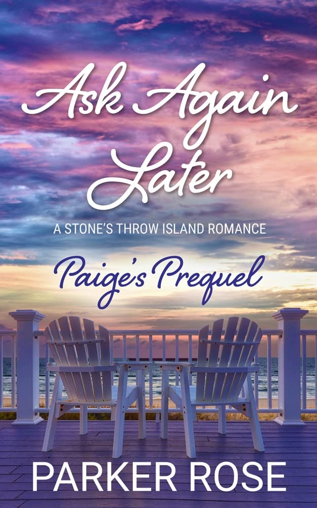 Ask Again Later (Stone's Throw Island) by Parker Rose | Goodreads