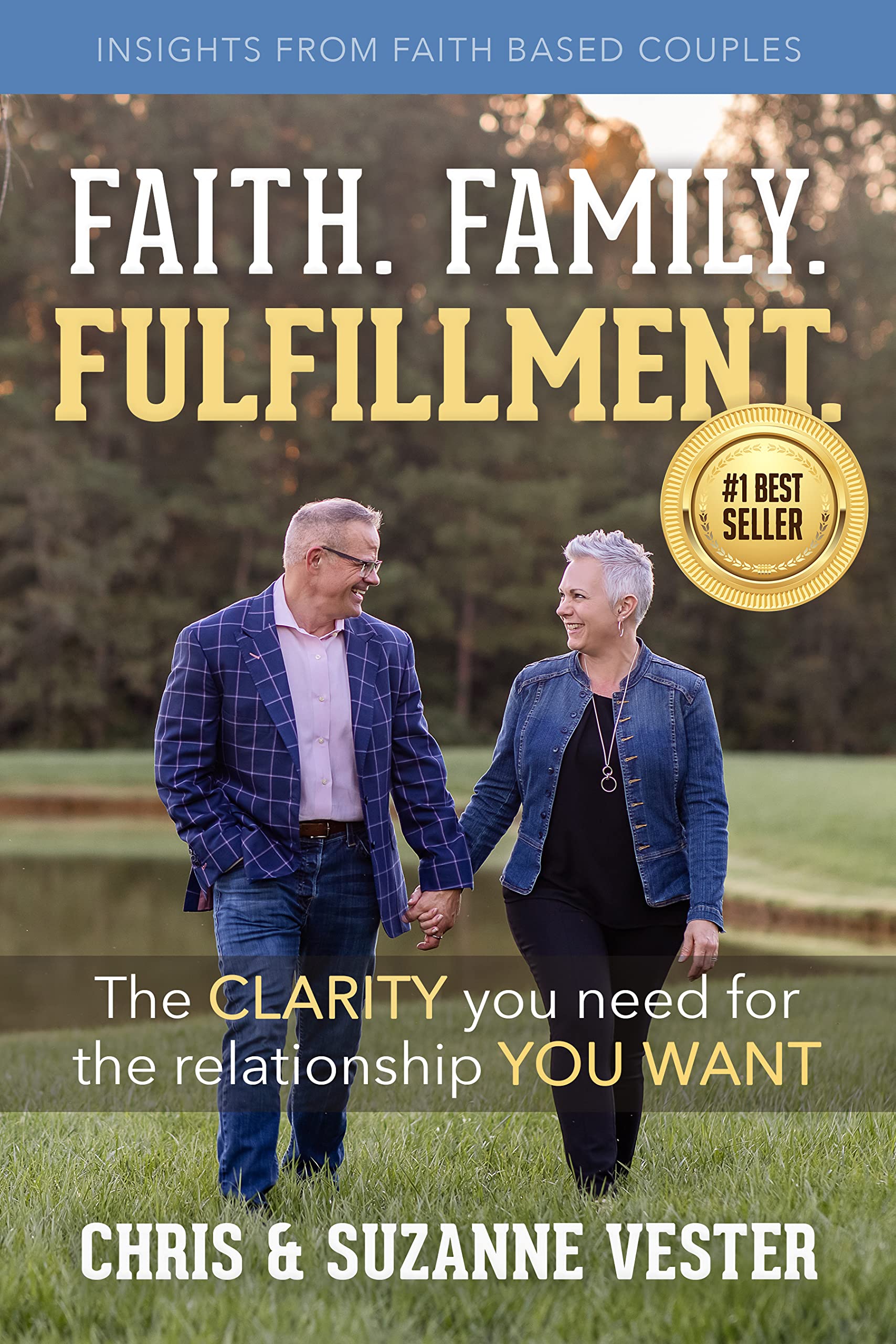 Faith. Family. Fulfillment.: The Clarity You Need For the Relationship ...