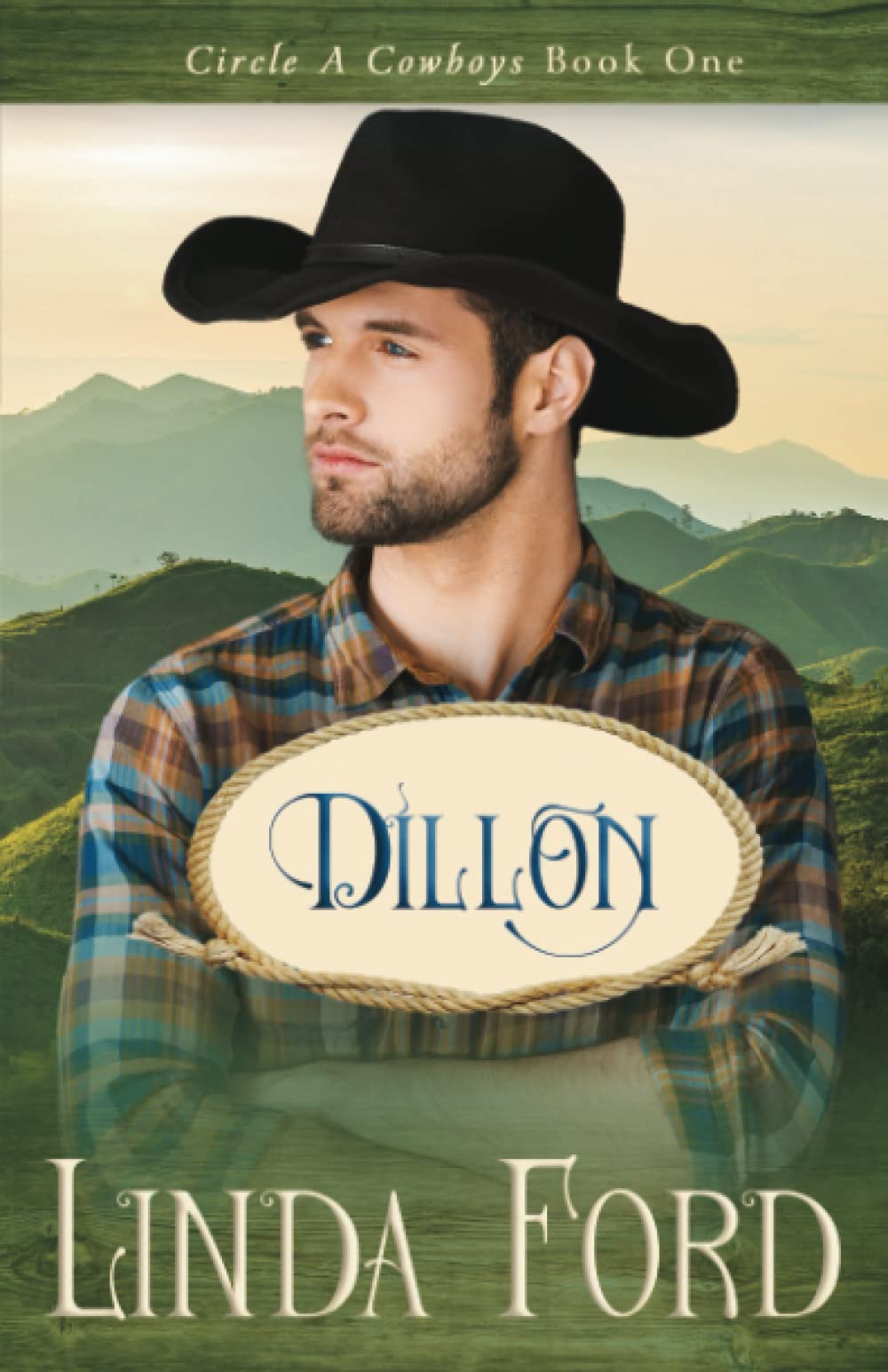 Dillon (Circle A Cowboys) by Linda Ford | Goodreads