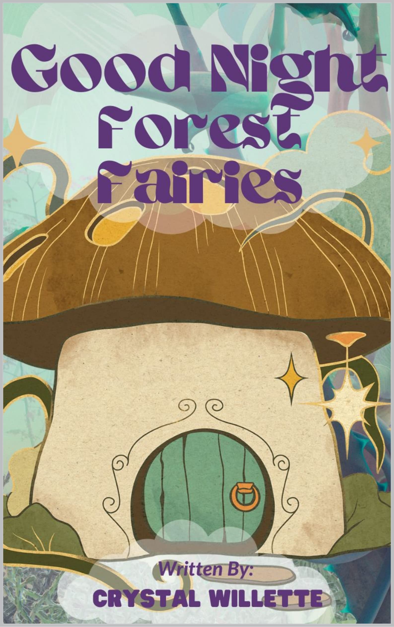 Good Night Forest Fairies by Crystal Willette | Goodreads