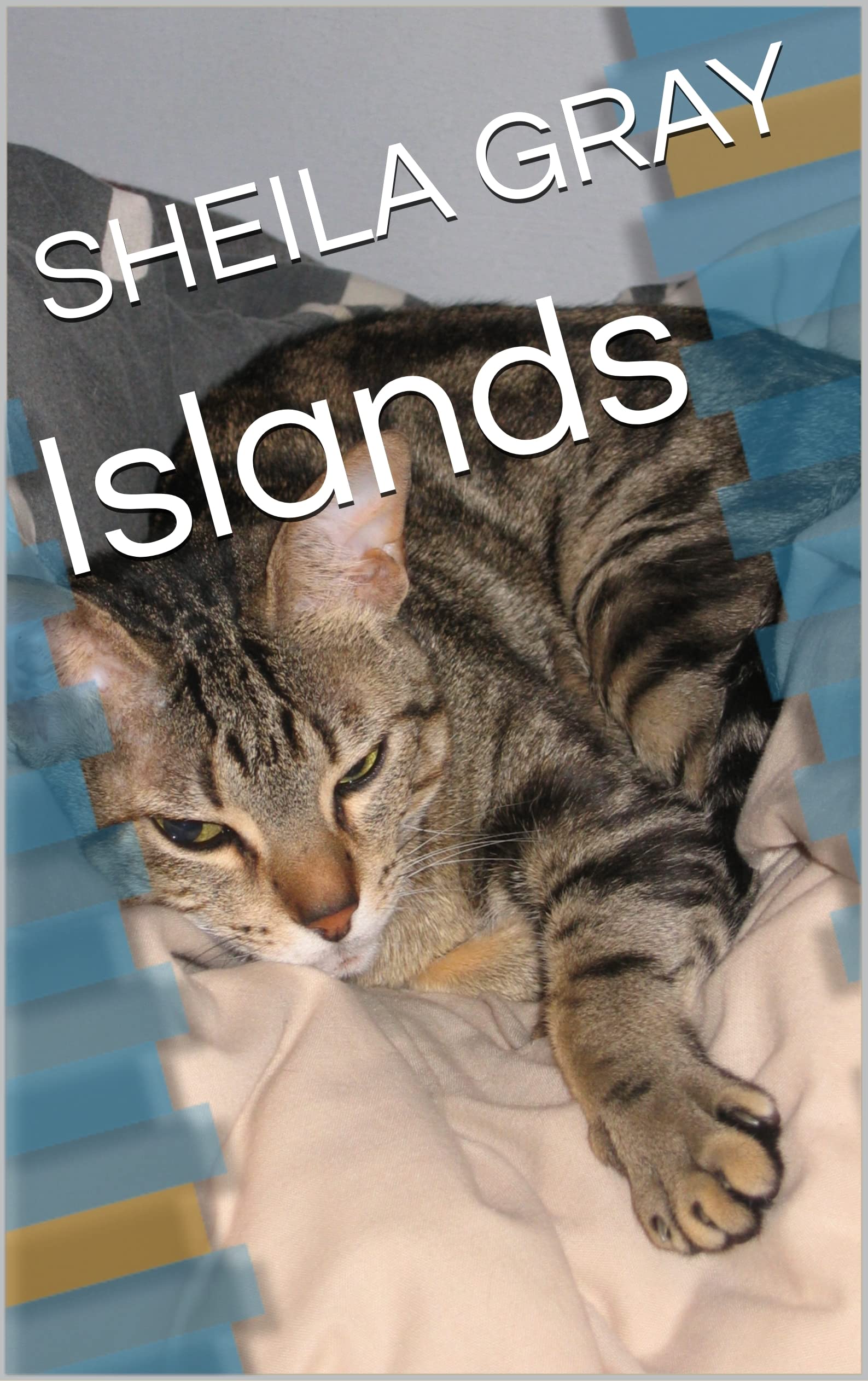 Islands by Sheila Gray | Goodreads