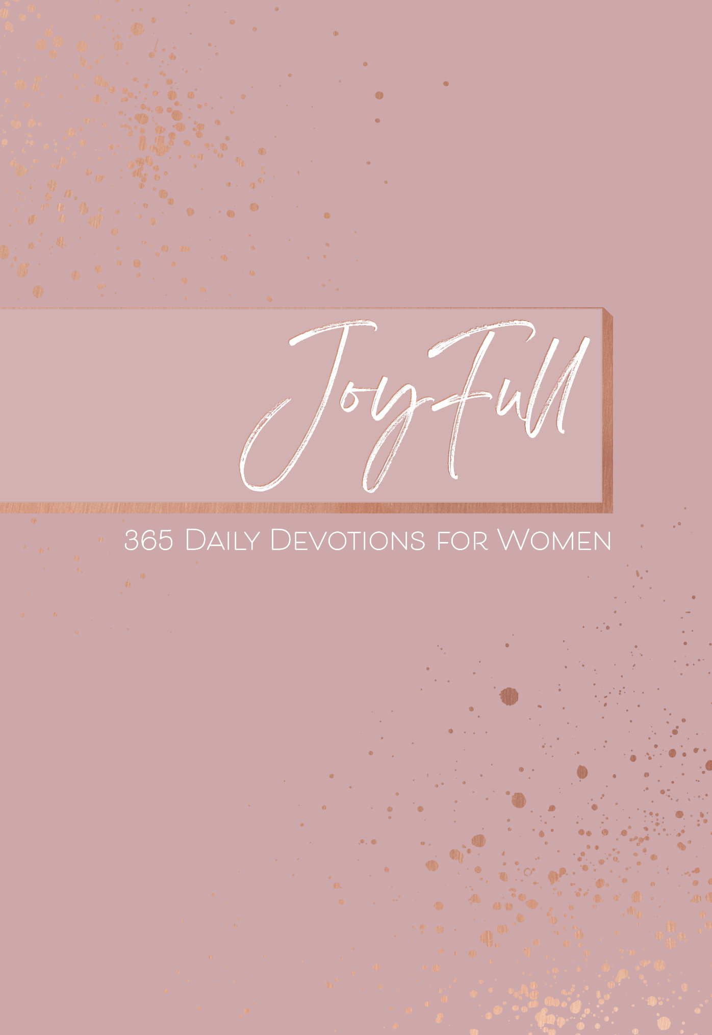 JoyFull: 365 Daily Devotions for Women by Lydia McLaughlin | Goodreads
