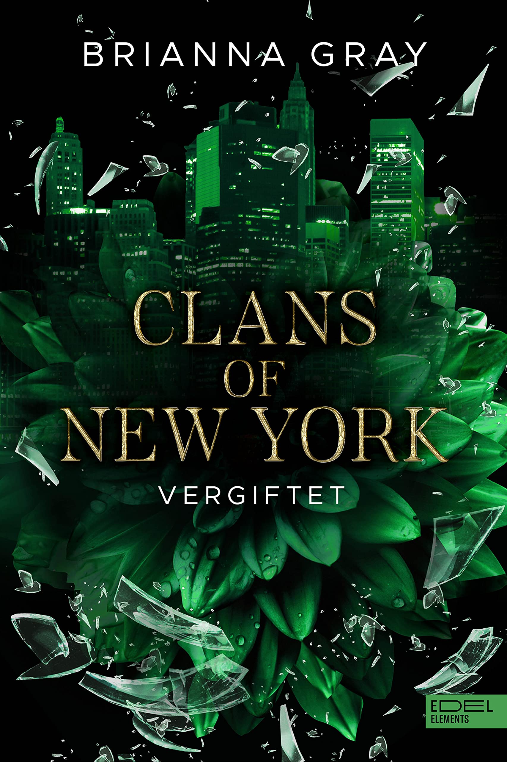 Vergiftet (Clans of New York, #2) by Brianna Gray | Goodreads
