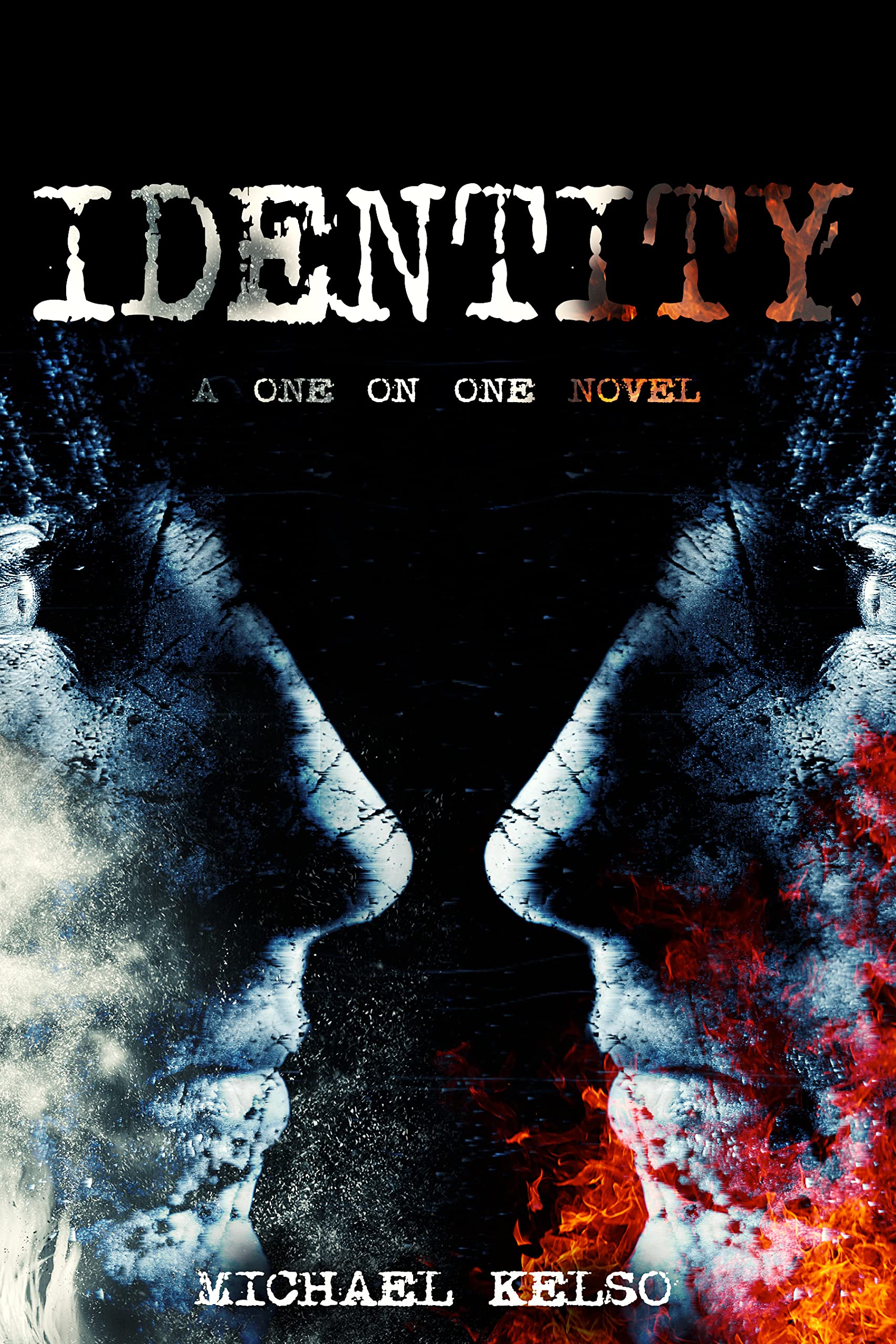 Identity (A One on One novel) by Michael Kelso | Goodreads