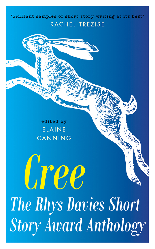 Cree: The Rhys Davies Short Story Anthology by Elaine Canning | Goodreads