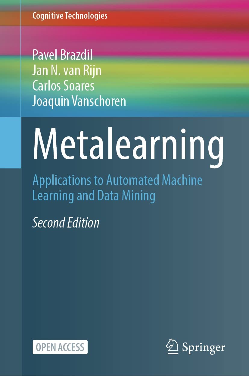 Metalearning: Applications to Automated Machine Learning and Data ...