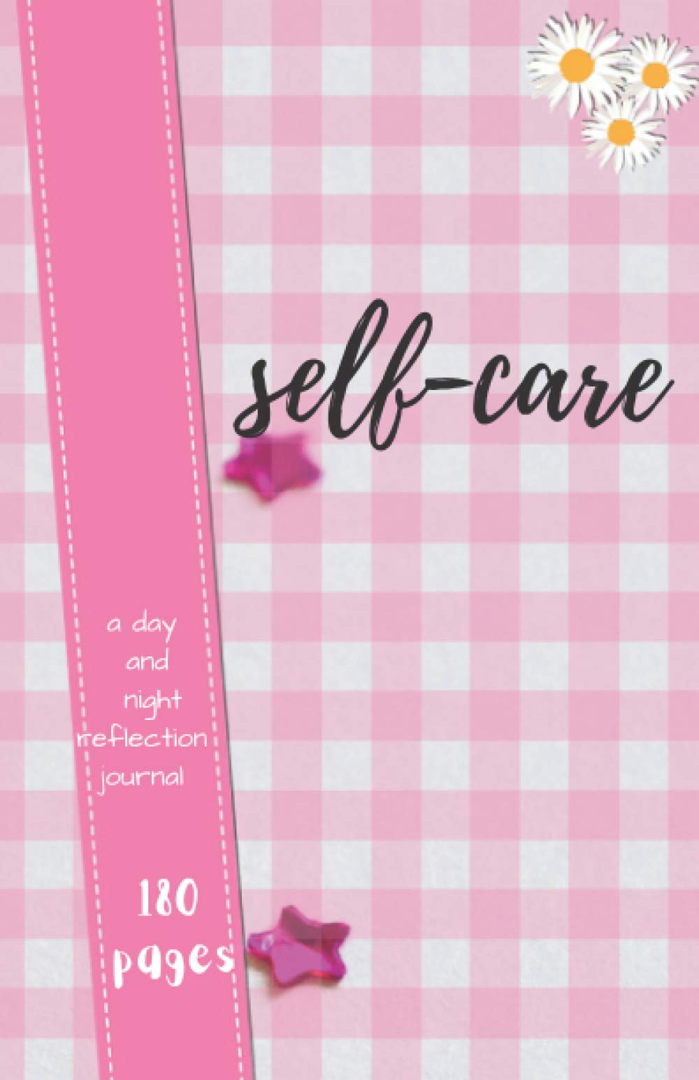 Self care A Day And Night Reflection Journal Self Care A Day And Self care A Day And Night Reflection Journal Self Care A Day And