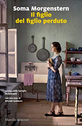 Il figlio del figlio perduto by Soma Morgenstern | Goodreads