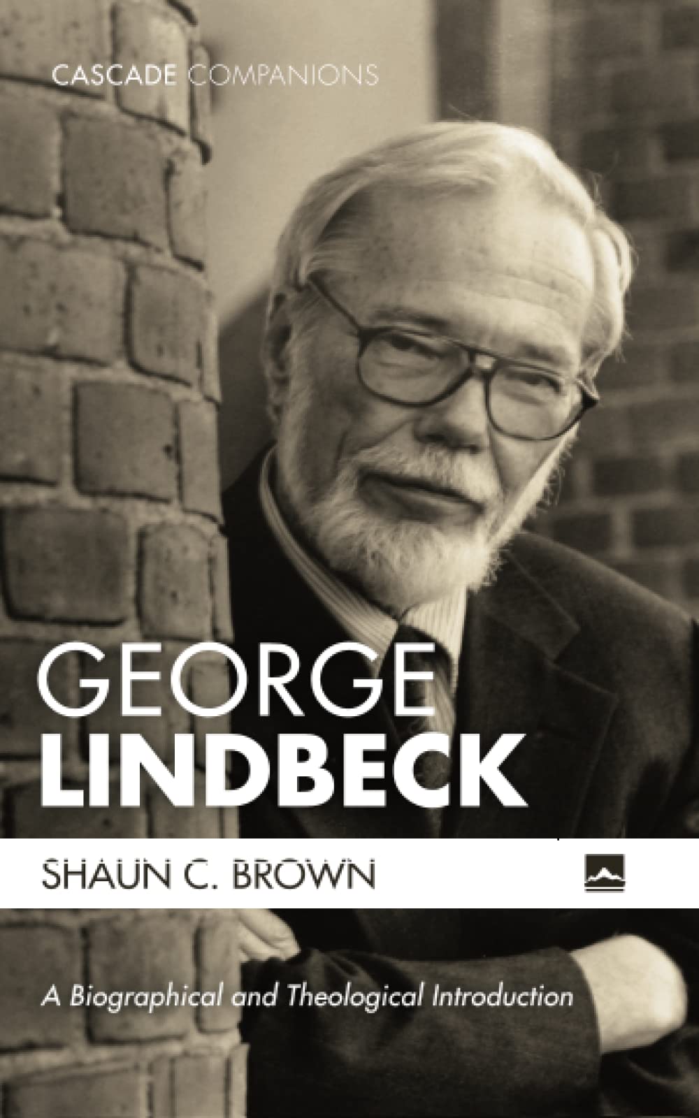 George Lindbeck: A Biographical and Theological Introduction by Shaun C ...