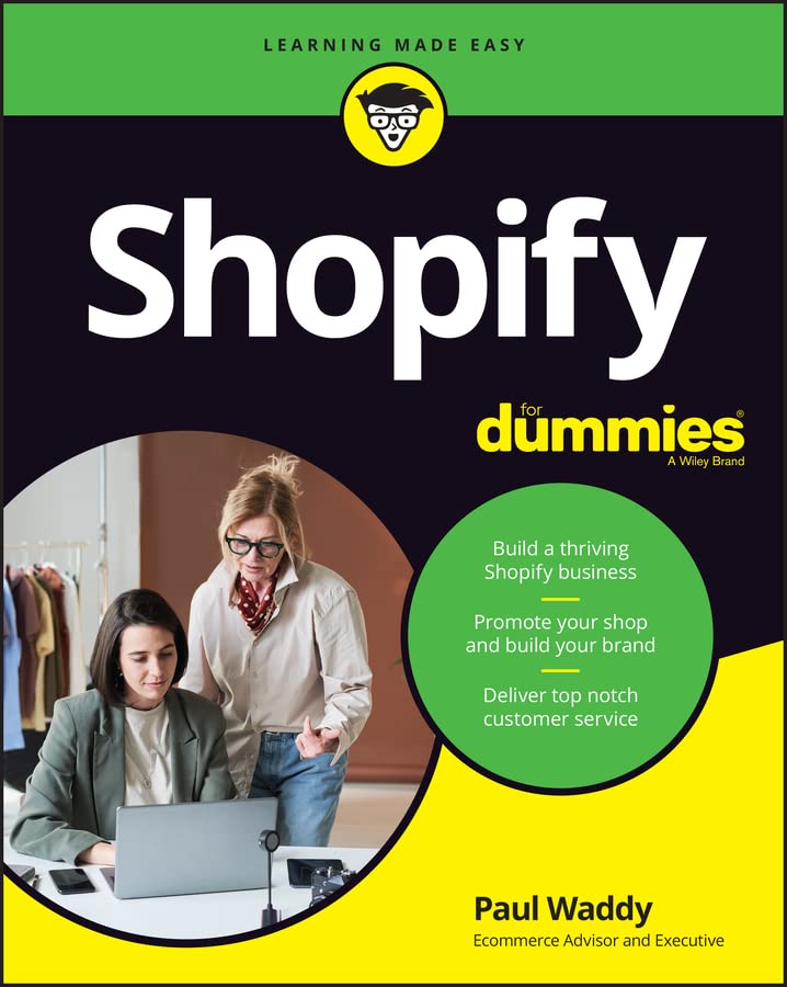 Shopify For Dummies by Paul Waddy | Goodreads