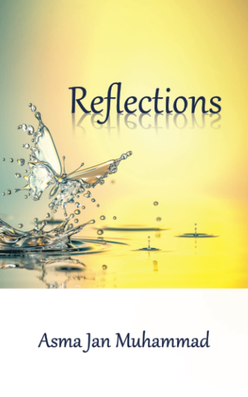 Reflections by Asma Jan Muhammad | Goodreads